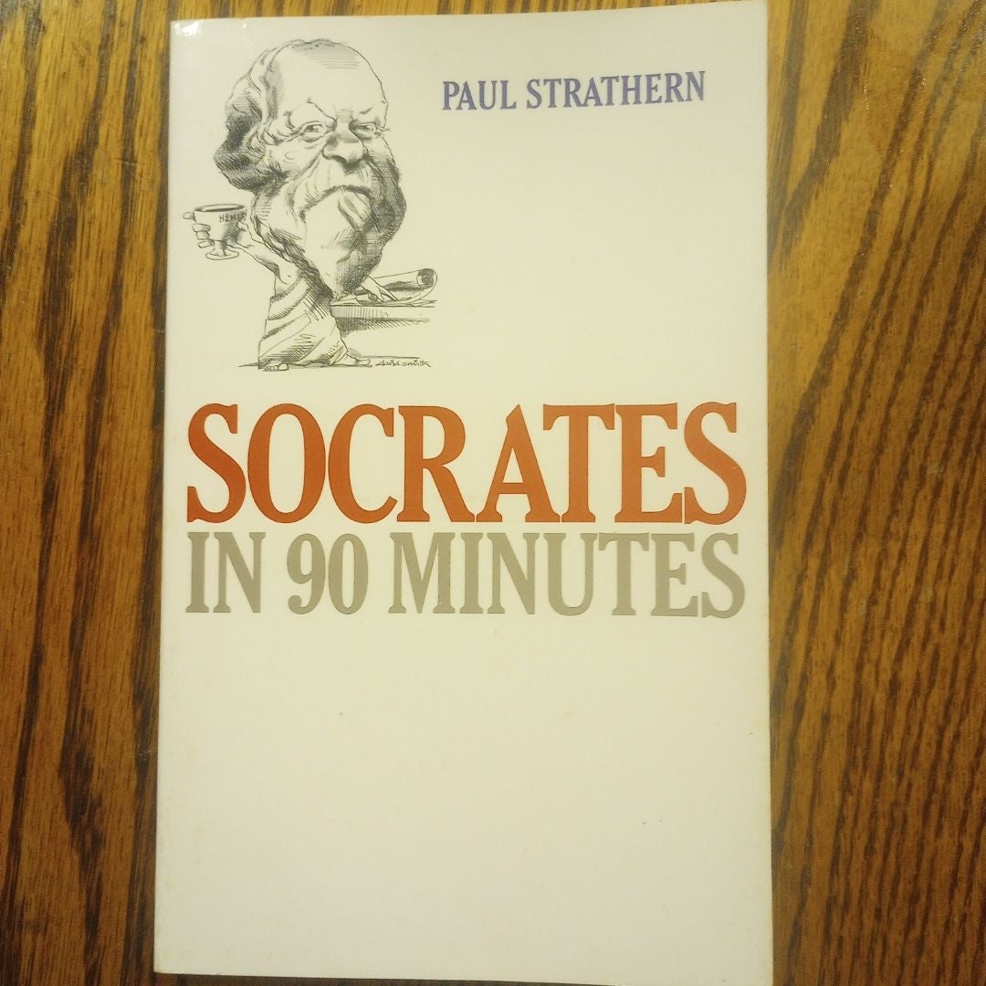 Socrates in 90 Minutes by Paul Strathern