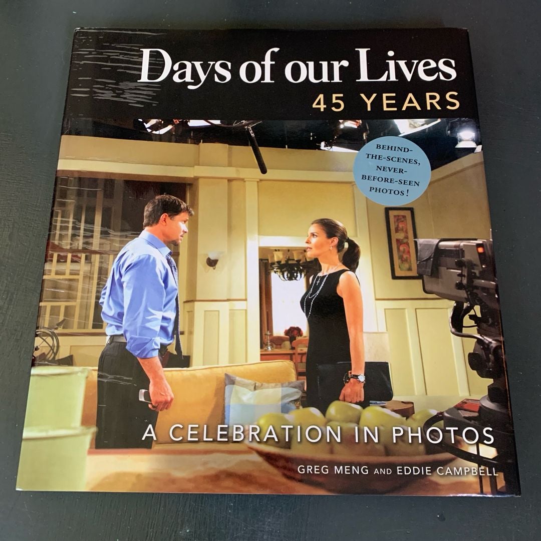 Days of Our Lives 45 Years by Eddie Campbell, Greg Meng