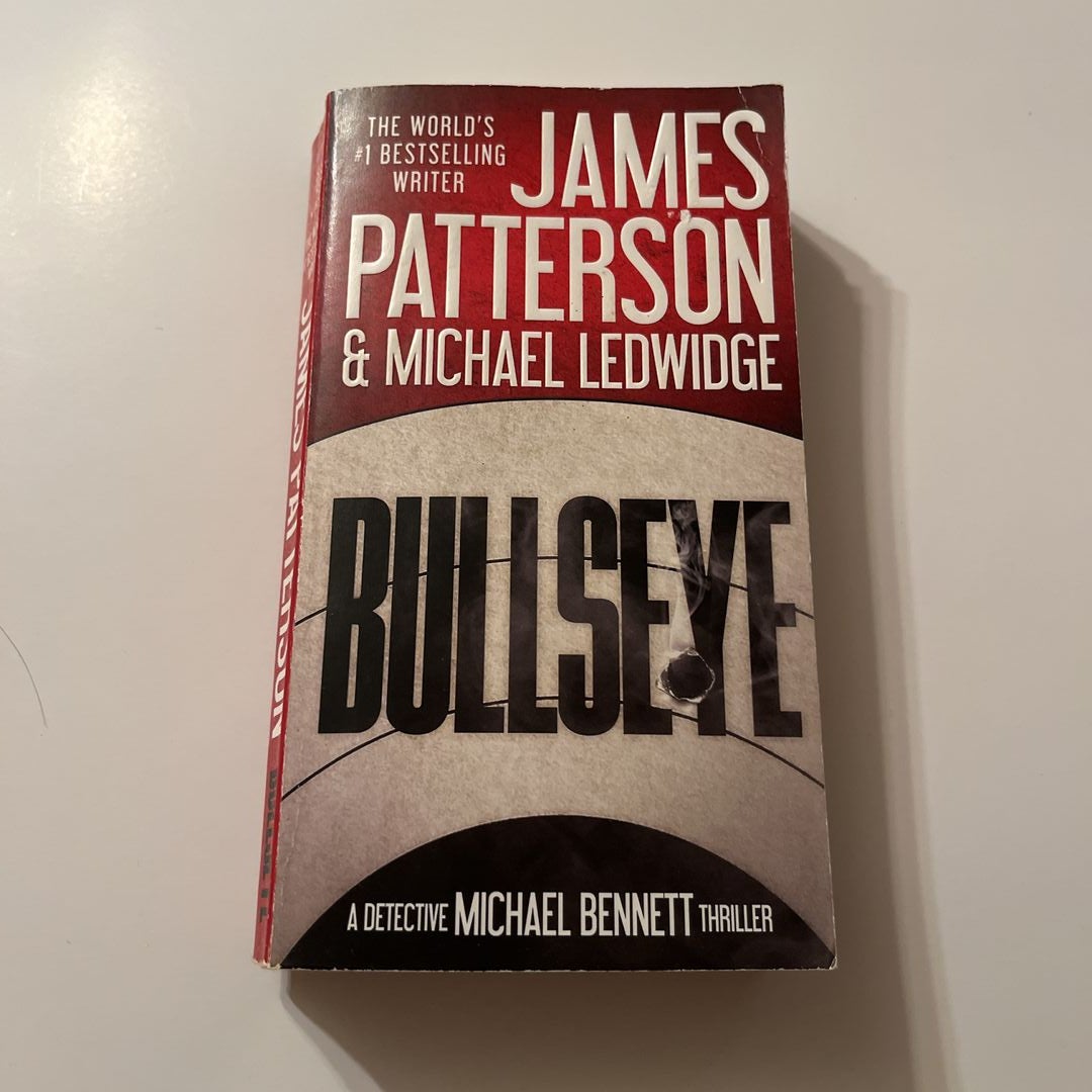 Bullseye by James Patterson, Michael Ledwidge