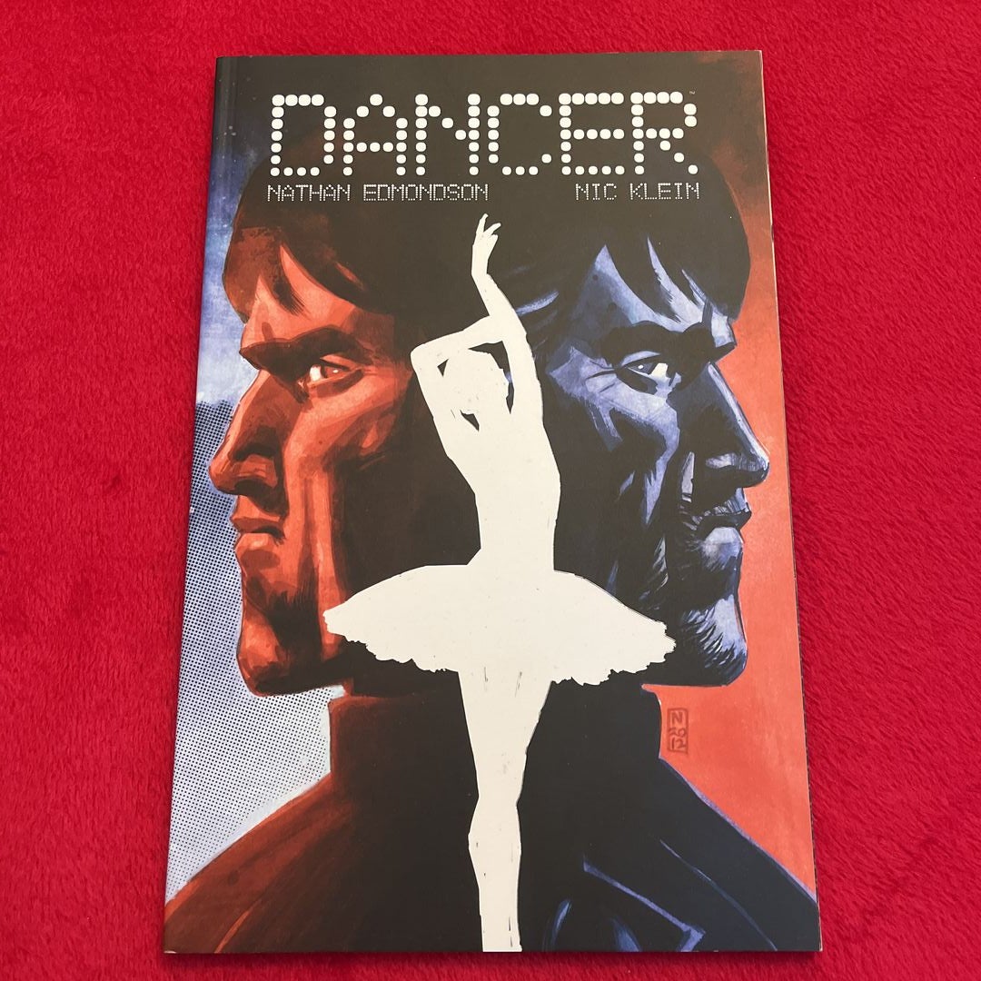 Dancer by Nathan Edmondson, Nic Klein
