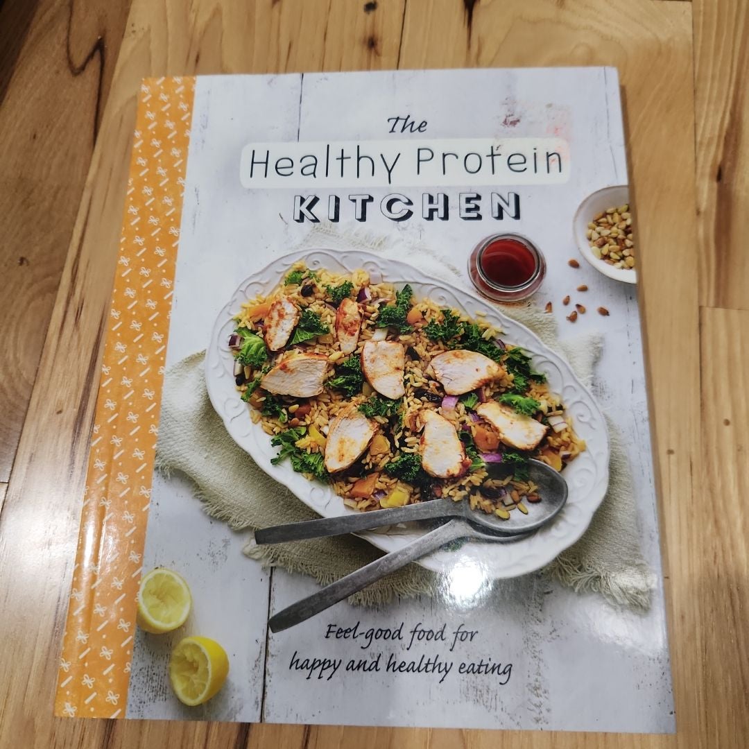 The Healthy Protein Kitchen by Joy Skipper, Judith Wills