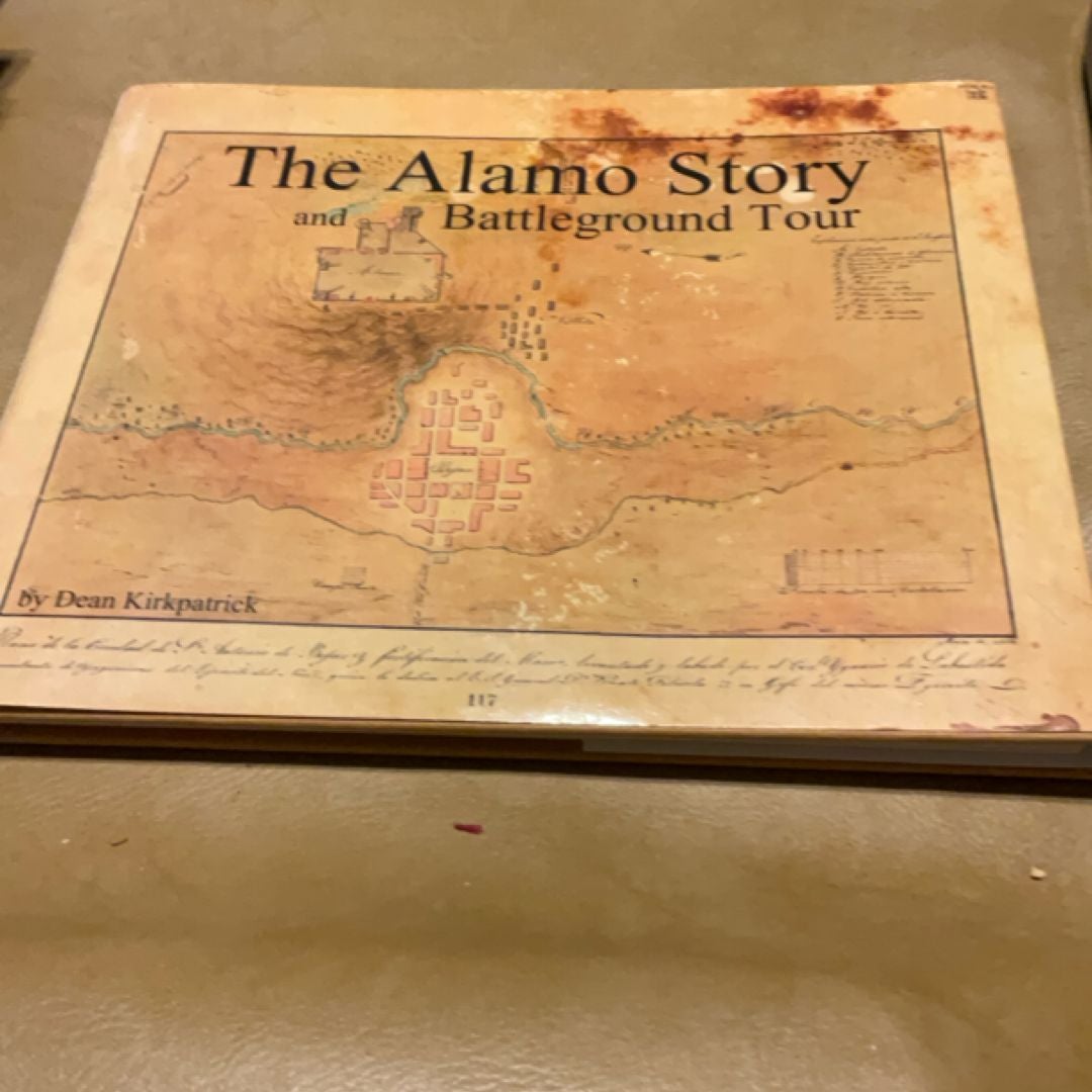 The Alamo Story and Battleground Tour by Norval Dean Kirkpatrick ...