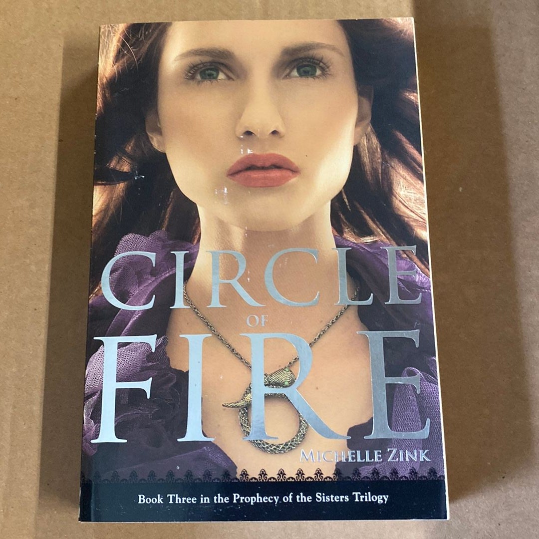Circle of Fire by Michelle Zink