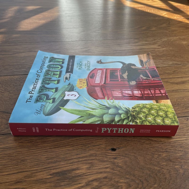The Practice of Computing Using Python by William F. Punch, Richard Enbody The Practice of Computing Using Python by William F. Punch, Richard Enbody