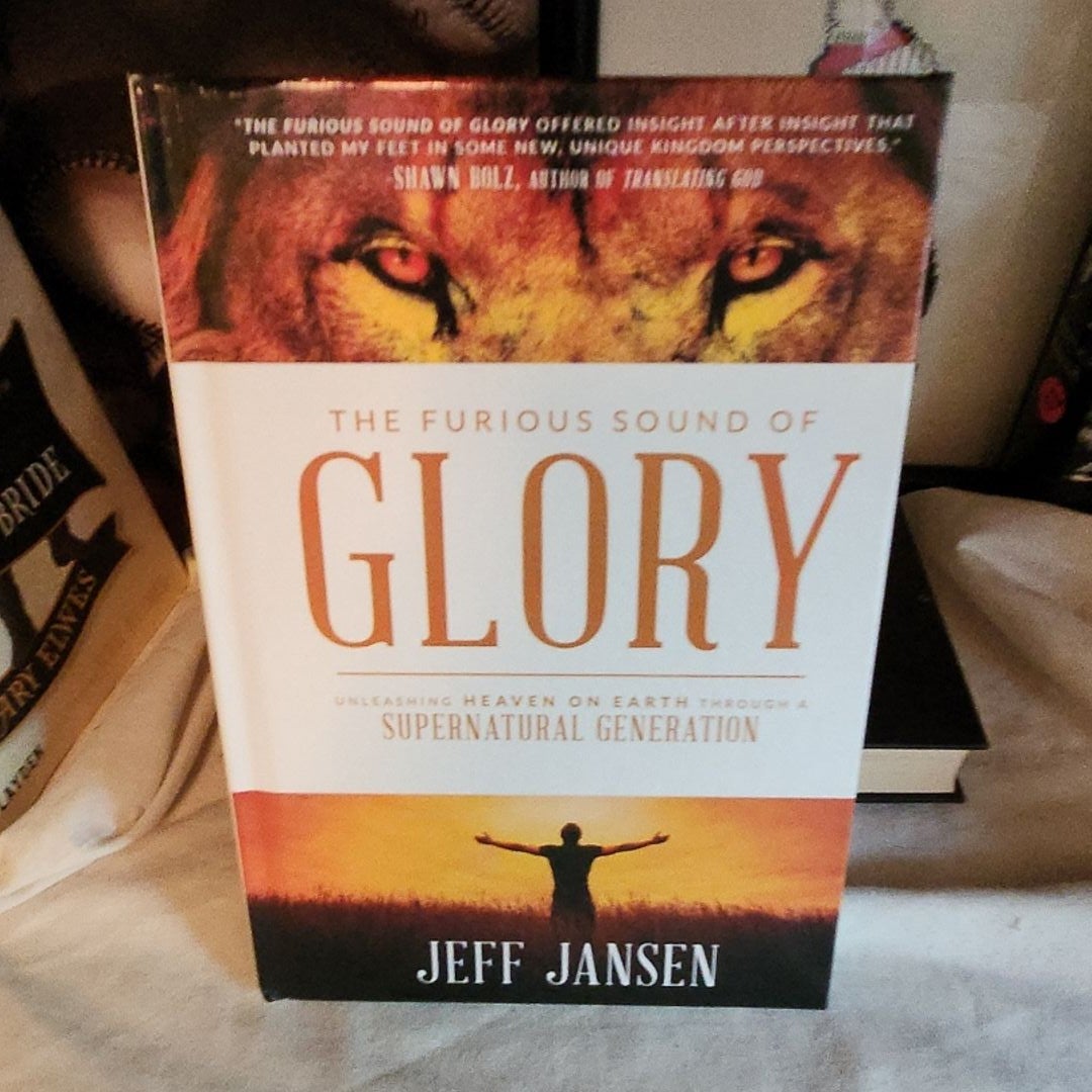 The Furious Sound of Glory by Jeff Jansen