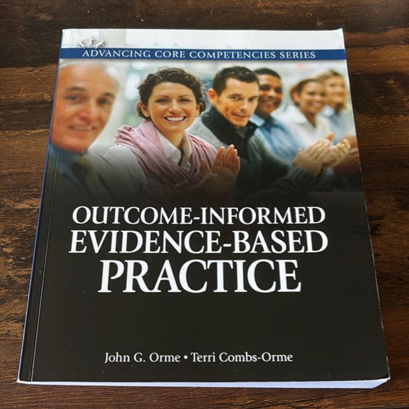 Outcome-Informed Evidence-Based Practice by John Orme, Terri Combs-Orme