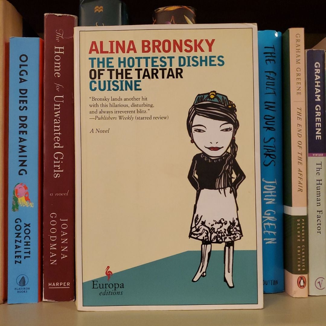 The Hottest Dishes of the Tartar Cuisine by Alina Bronsky, Tim Mohr