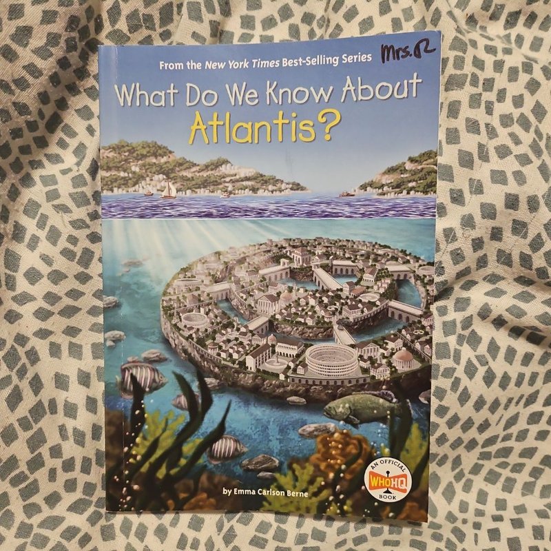 What Do We Know about Atlantis? by Emma Carlson Berne
