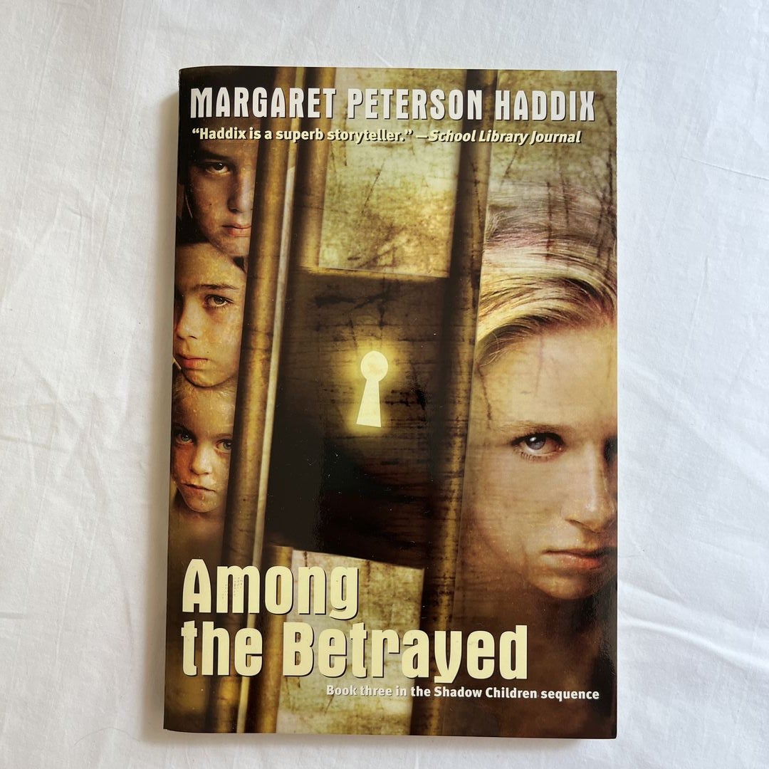 Among the Betrayed by Margaret Peterson Haddix
