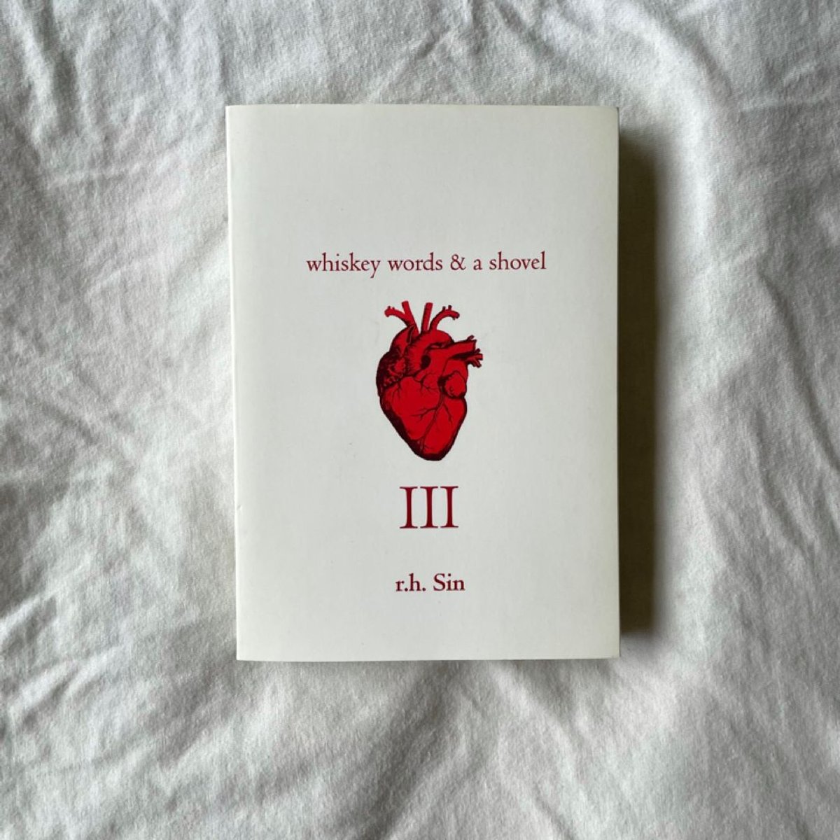 Whiskey Words and a Shovel III by R. H. Sin