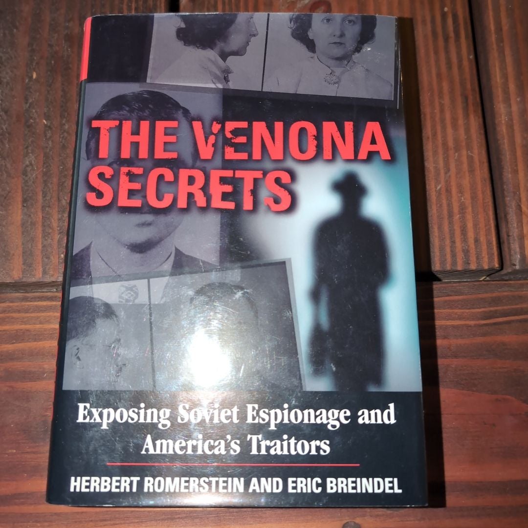 The Venona Secrets by Herbert Romerstein, Eric Breindel