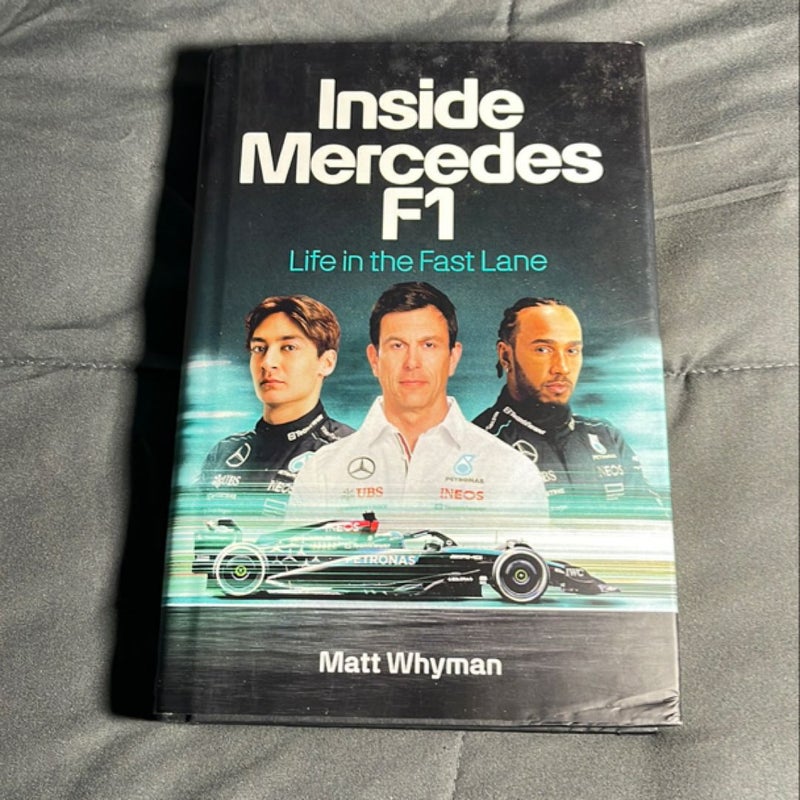 Inside Mercedes F1 by Matt Whyman