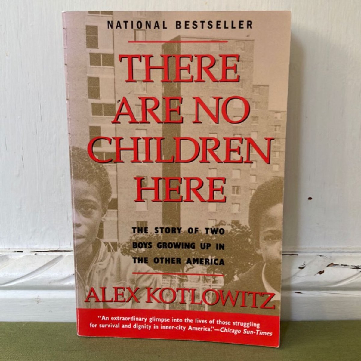 There Are No Children Here by Alex Kotlowitz