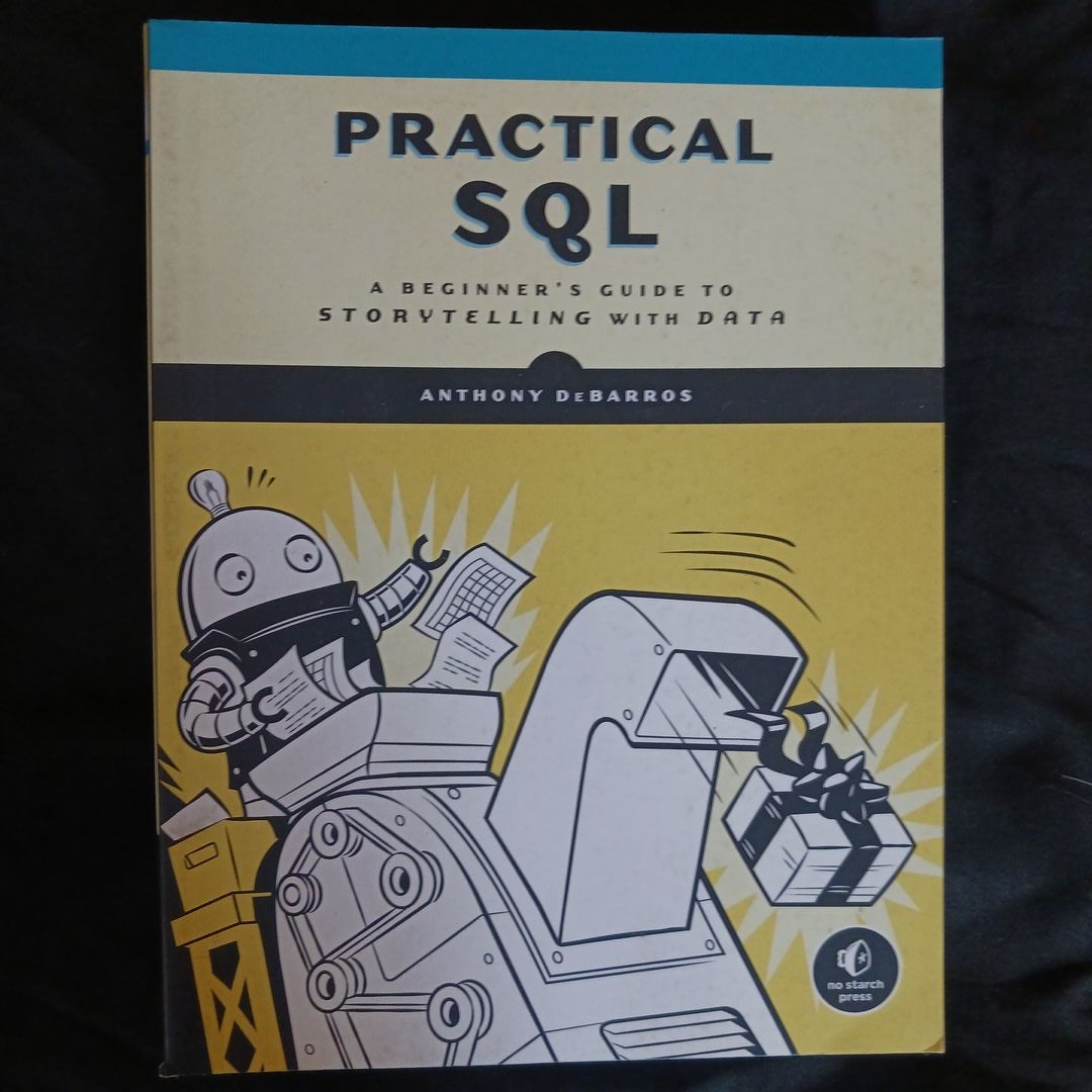 Practical SQL by Anthony DeBarros