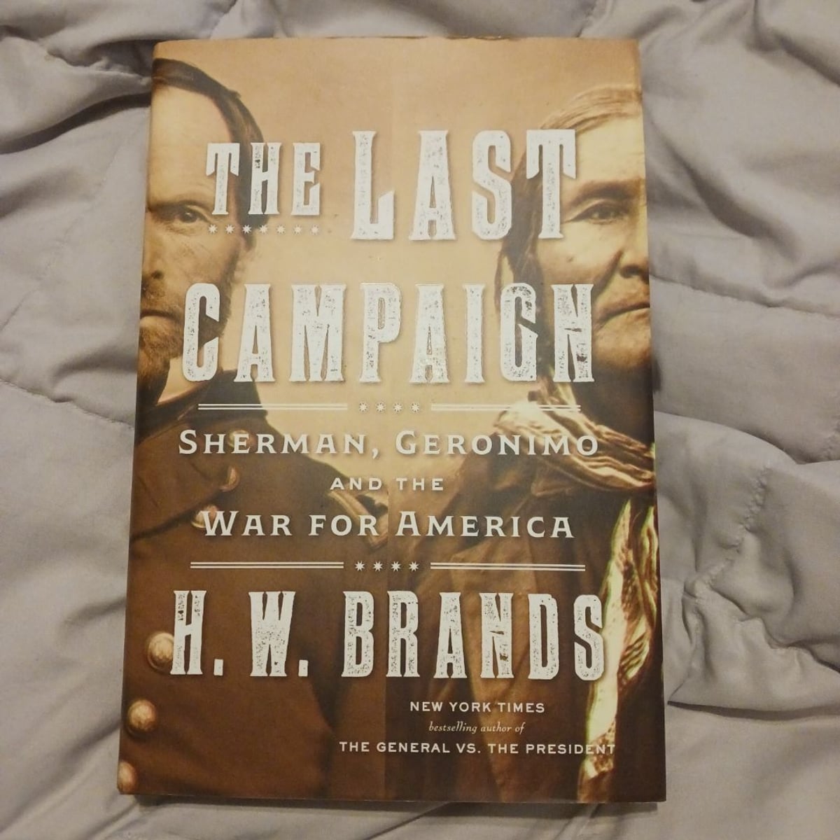 The Last Campaign by H. W. Brands, Hardcover | Pangobooks
