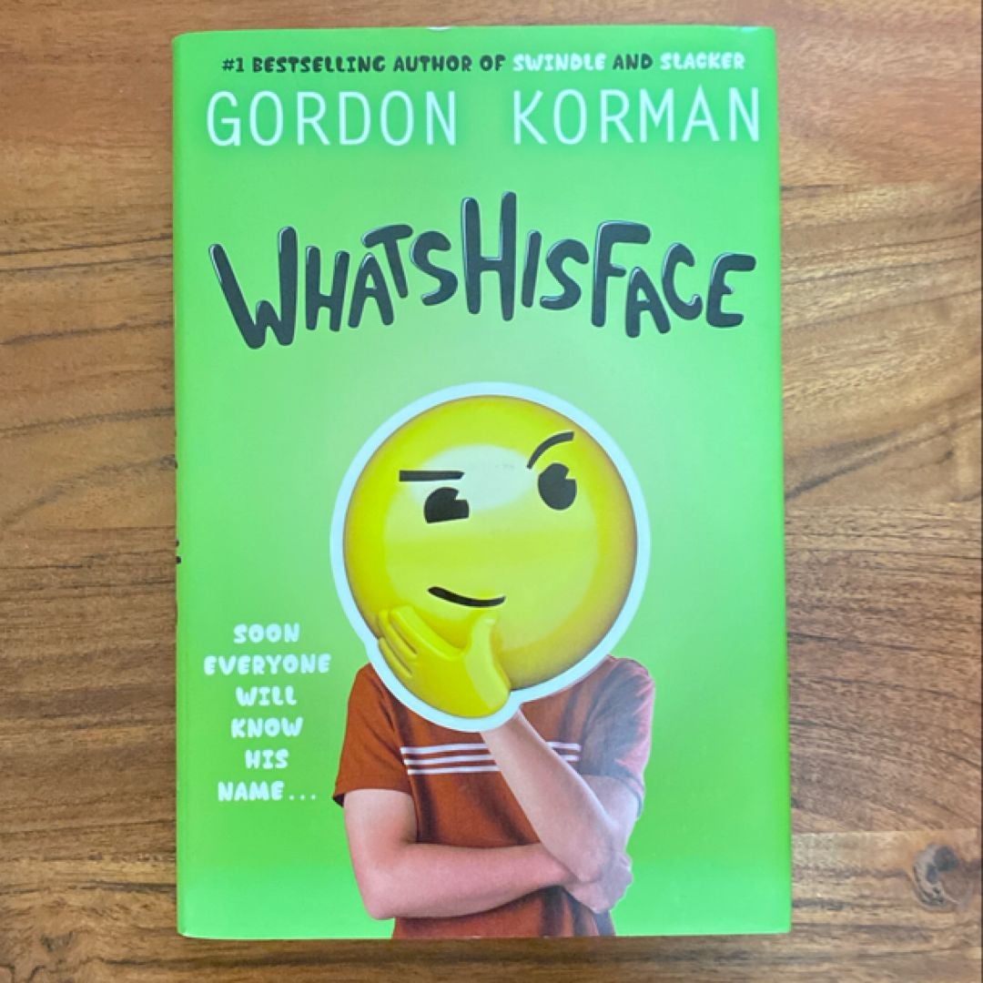 Whatshisface by Gordon Korman