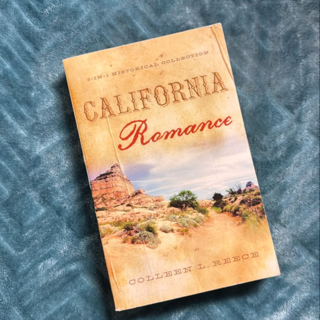 California Romance by Colleen L. Reece
