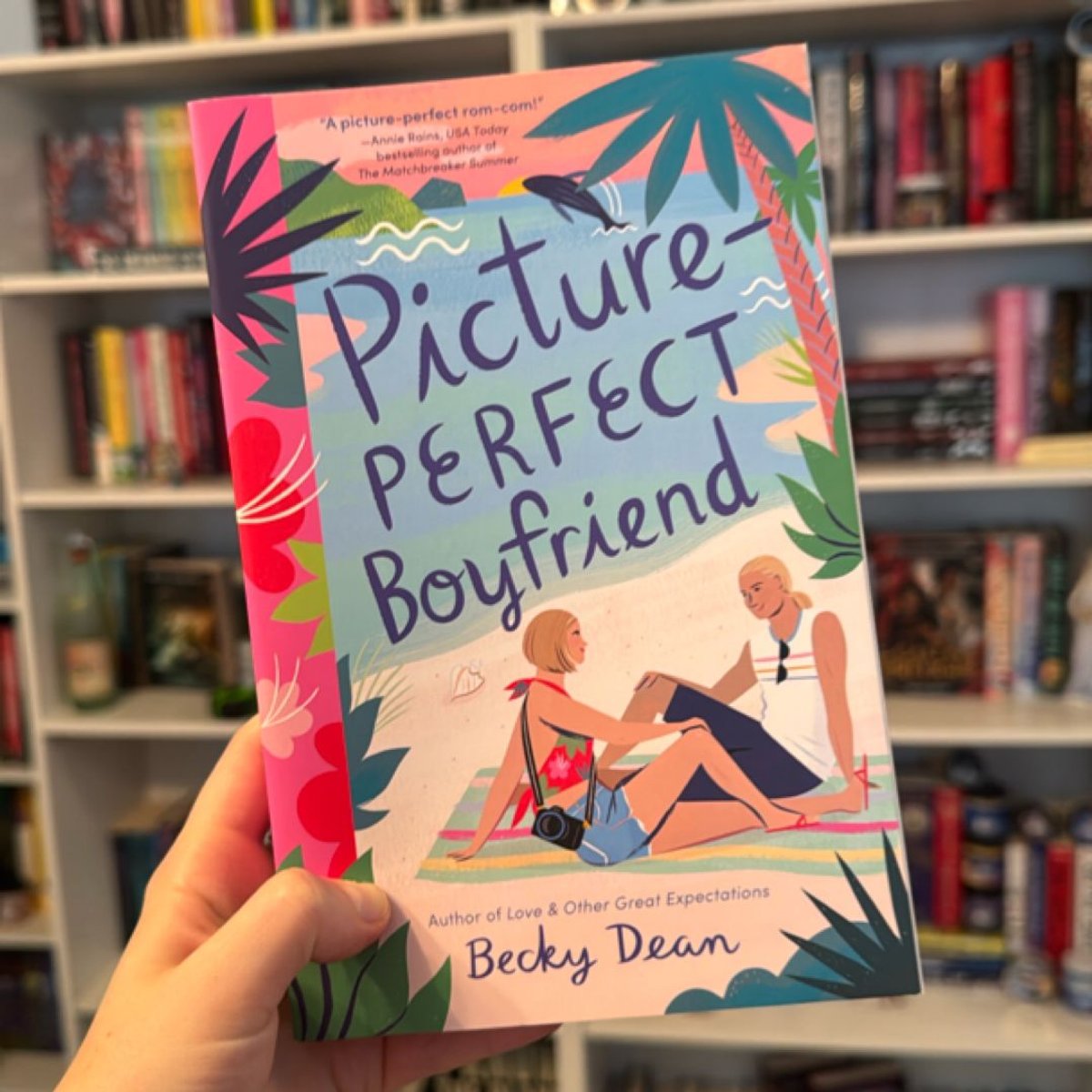 Picture-Perfect Boyfriend by Becky Dean