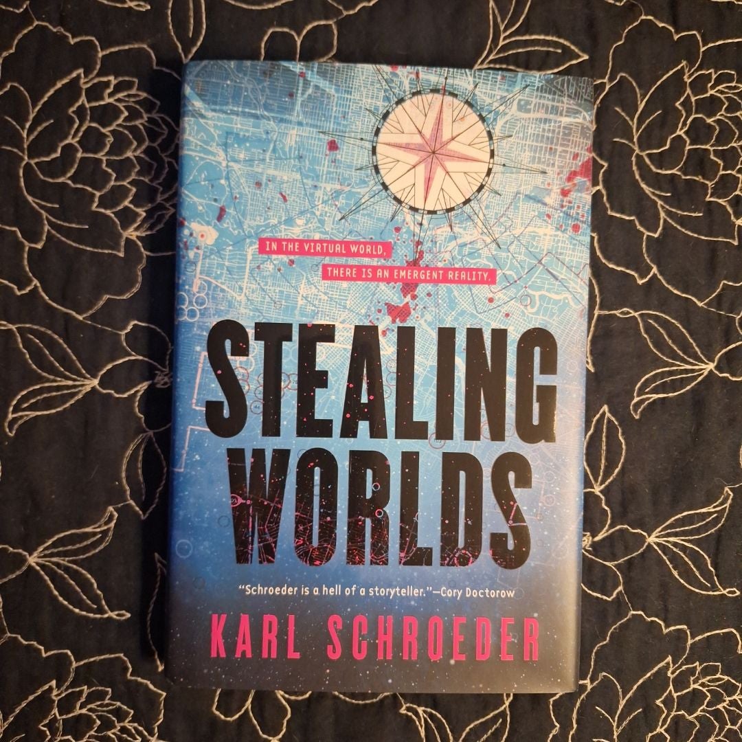 Stealing Worlds by Karl Schroeder