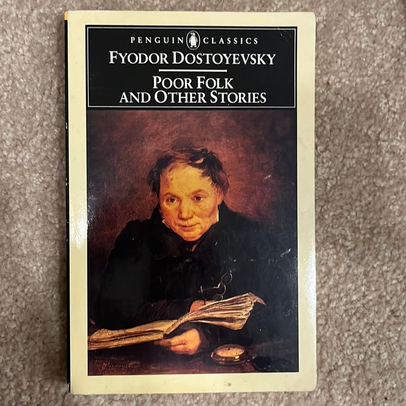 Poor Folk and Other Stories by Fyodor Dostoyevsky, David McDuff