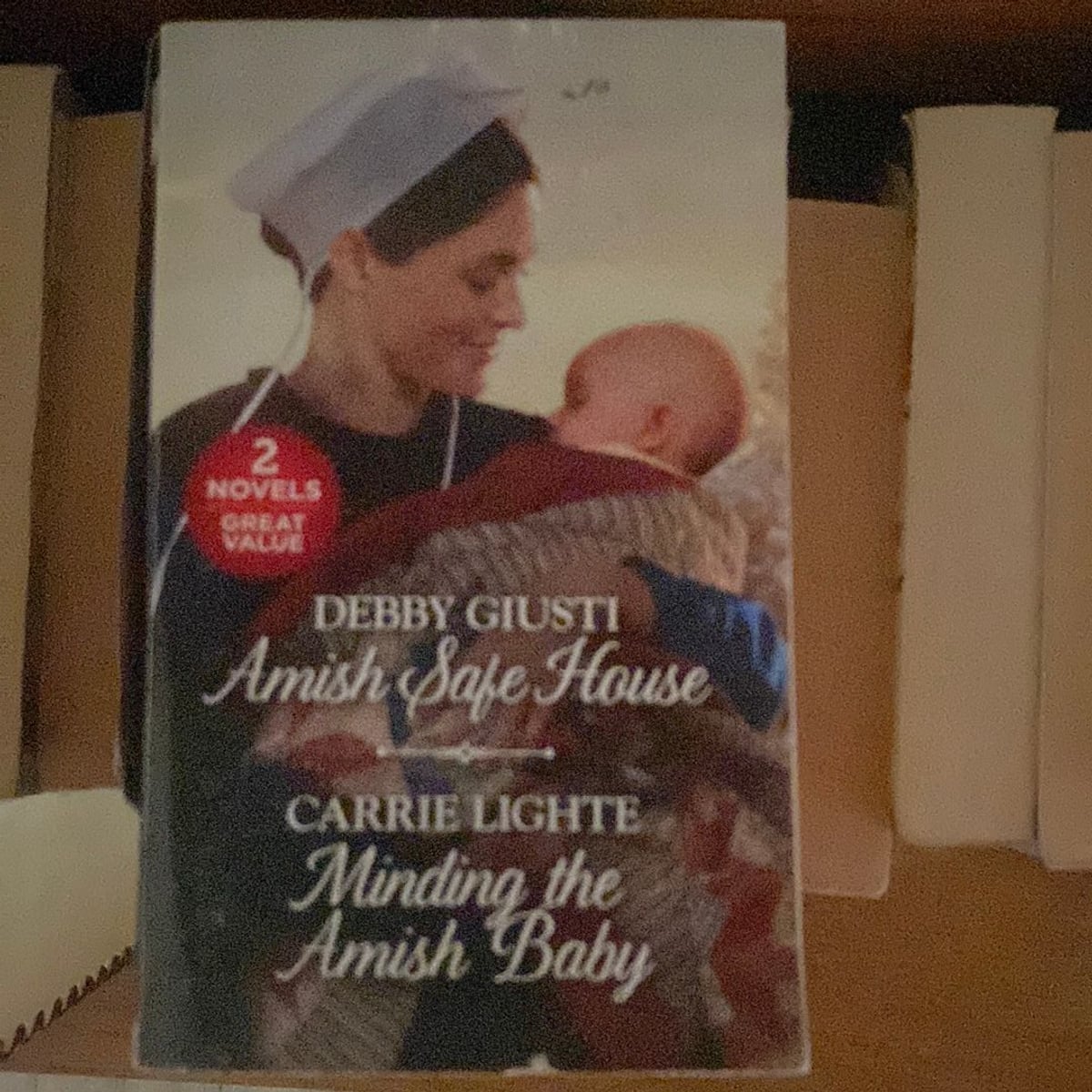 Amish Safe House and Minding the Amish Baby by Debby Giusti, Carrie Lighte