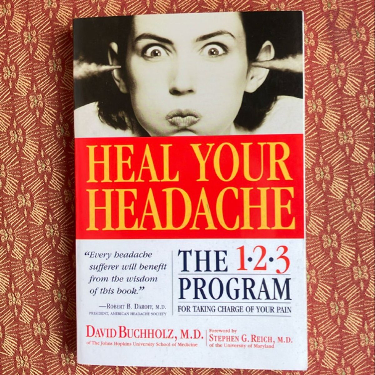 Heal Your Headache by David Buchholz, Stephen G. Reich
