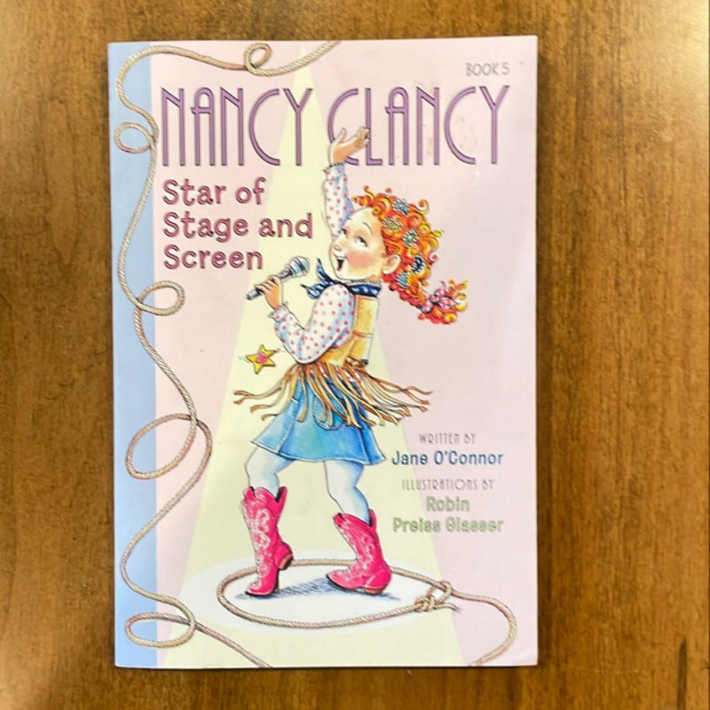 Fancy Nancy: Nancy Clancy, Star of Stage and Screen by Jane O'Connor