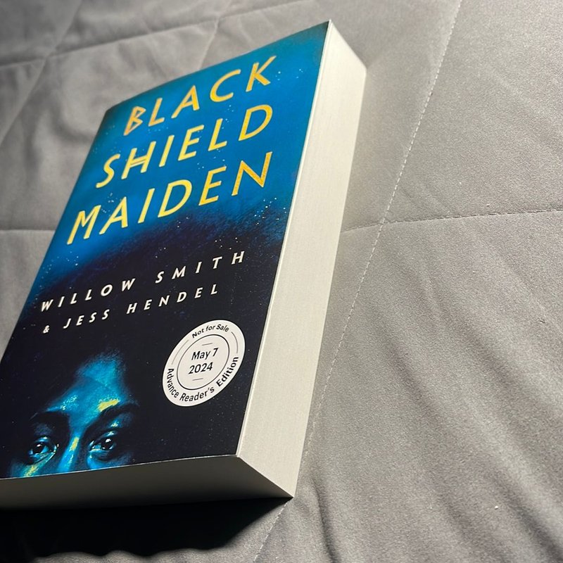 Black Shield Maiden ARC by Willow Smith, Paperback | Pangobooks