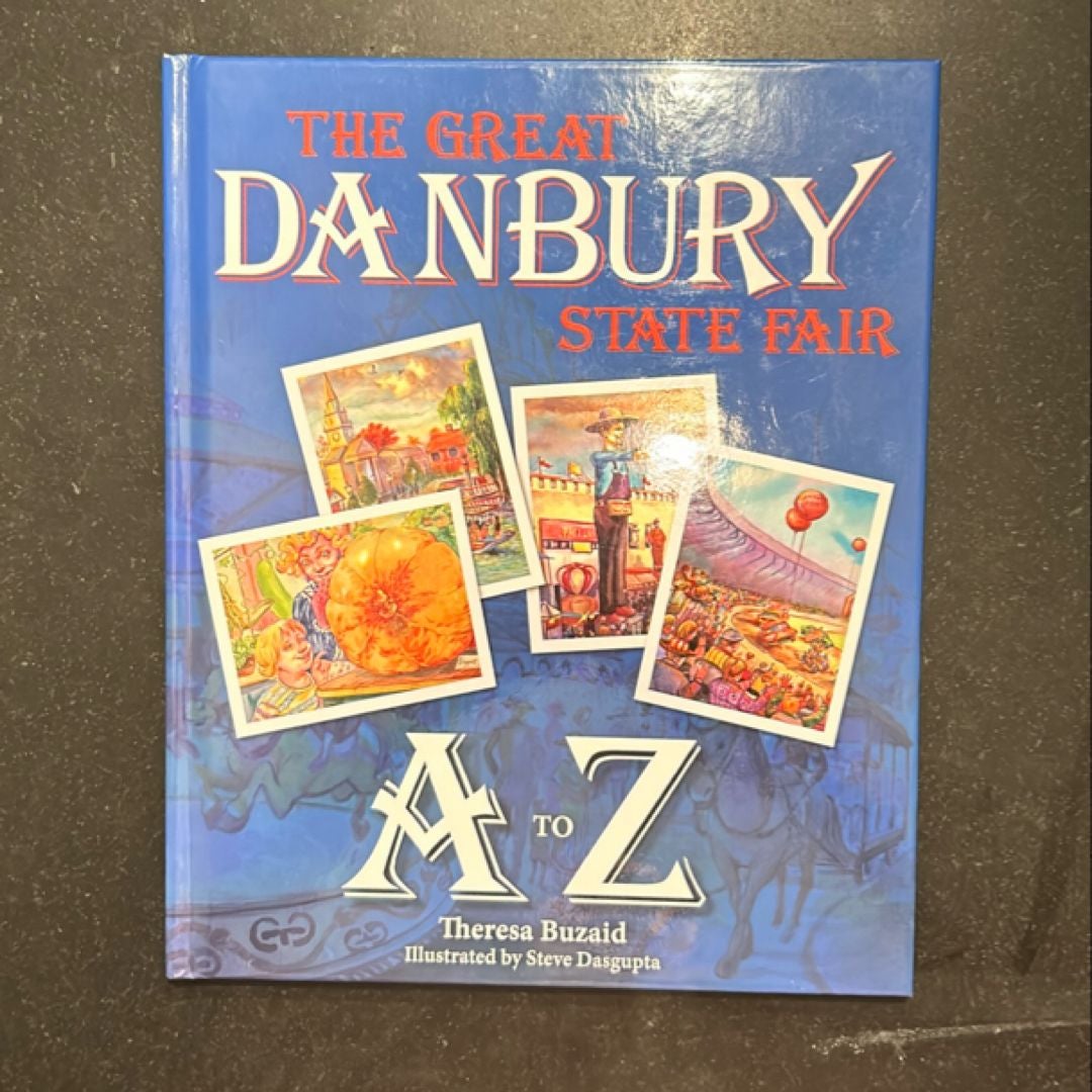 The Great Danbury State Fair a to Z by Theresa Buzaid