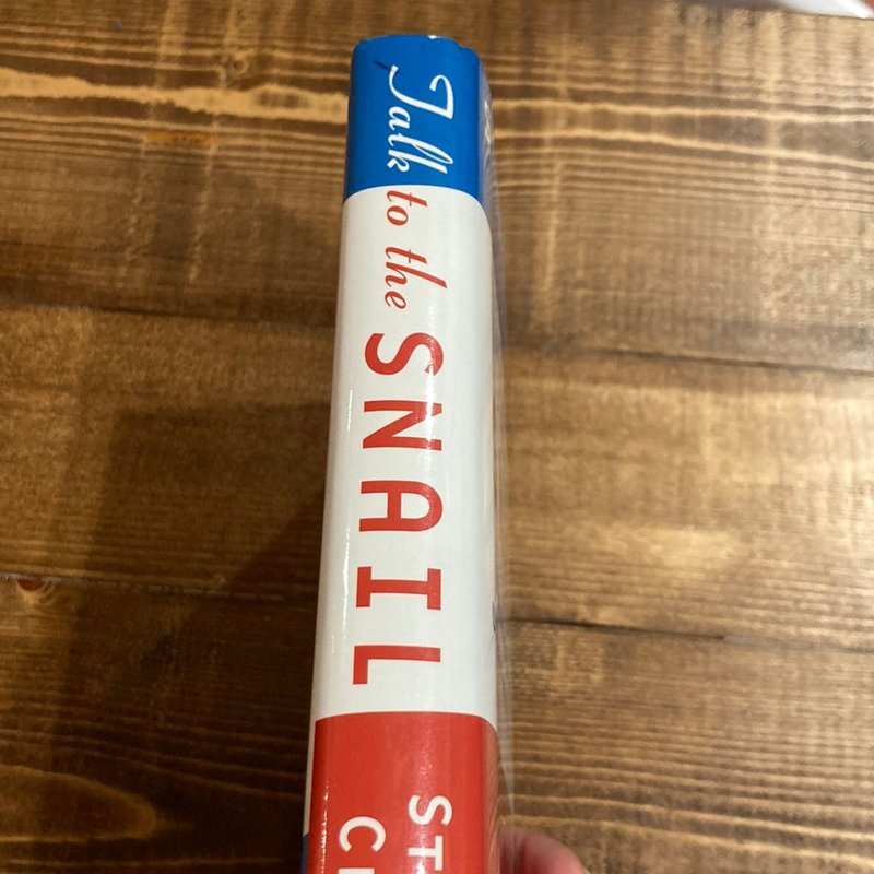 Talk to the Snail by Stephen Clarke