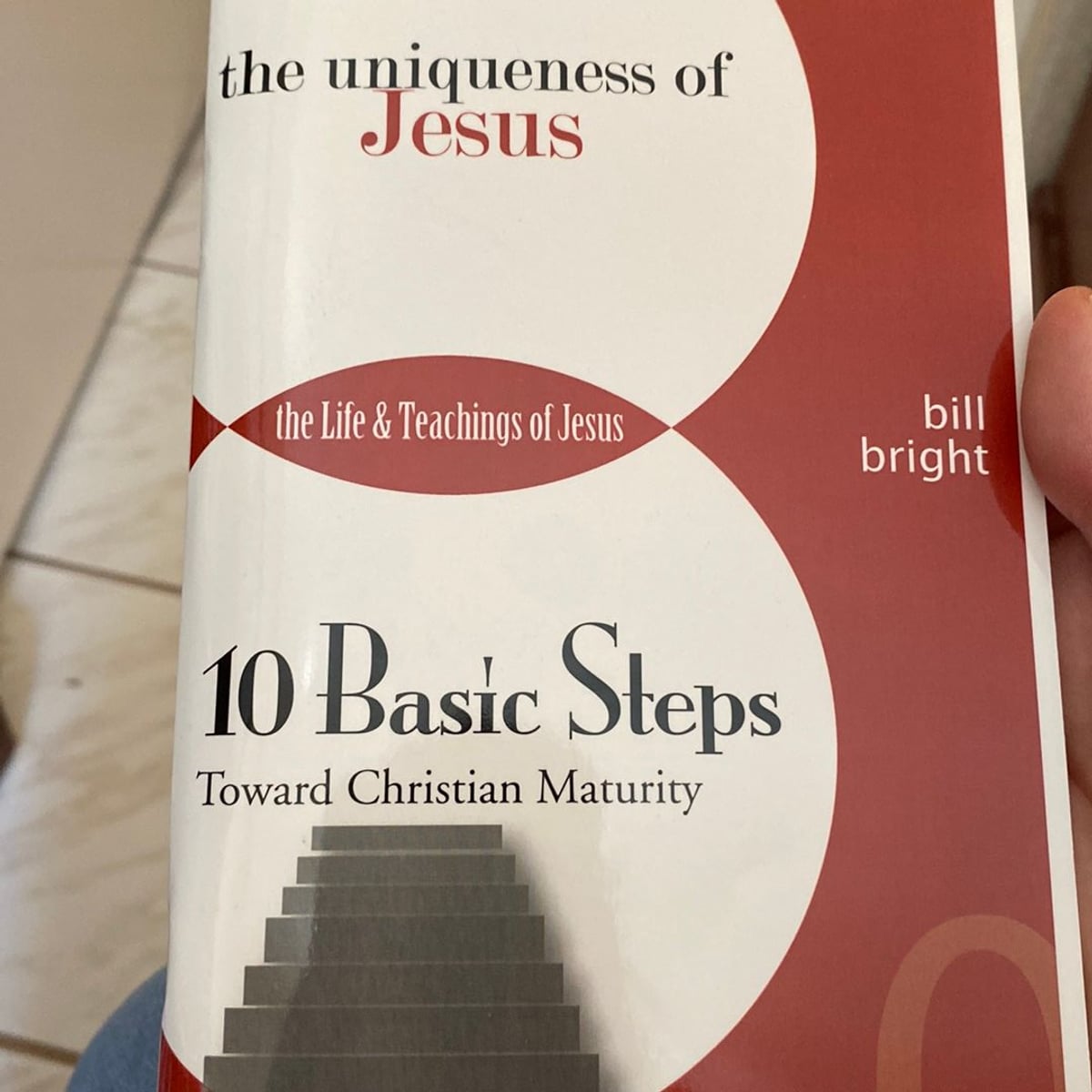 The Uniqueness of Jesus by Bill Bright