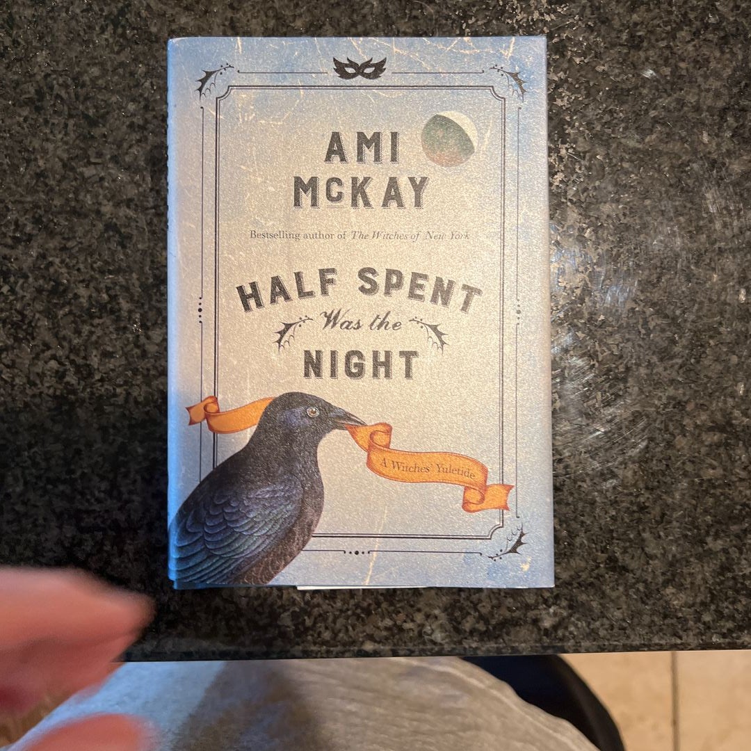 Half Spent Was the Night by Ami McKay