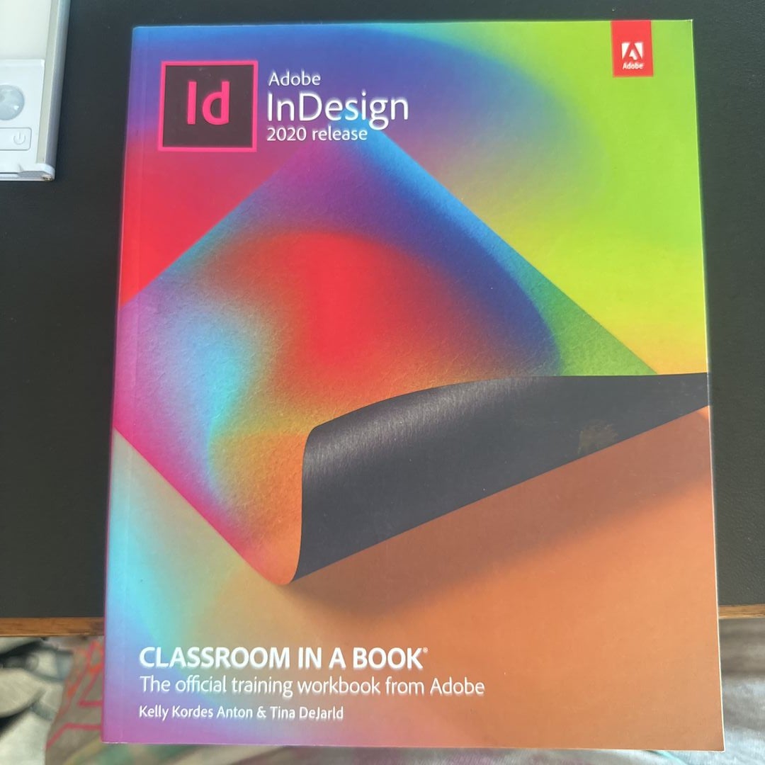 Adobe Indesign Classroom in a Book (2020 Release) by Tina DeJarld ...