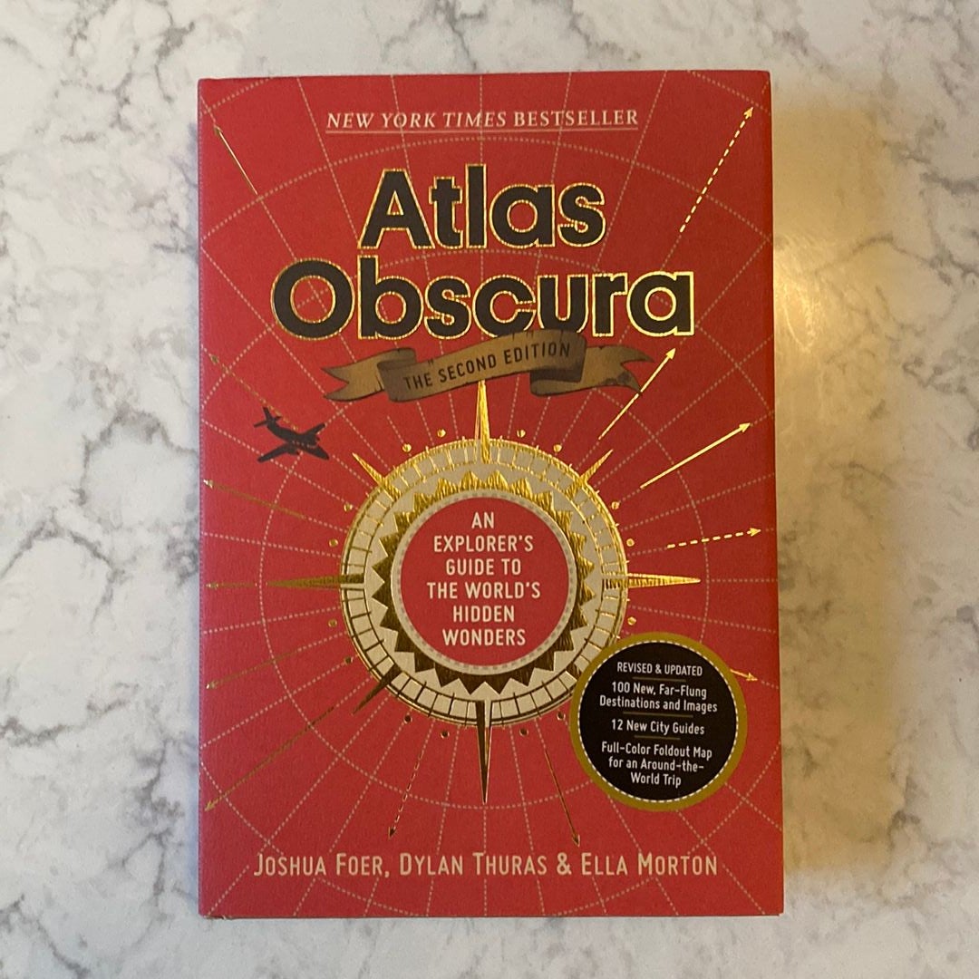 Atlas Obscura, 2nd Edition by Joshua Foer, Ella Morton, Dylan Thuras ...