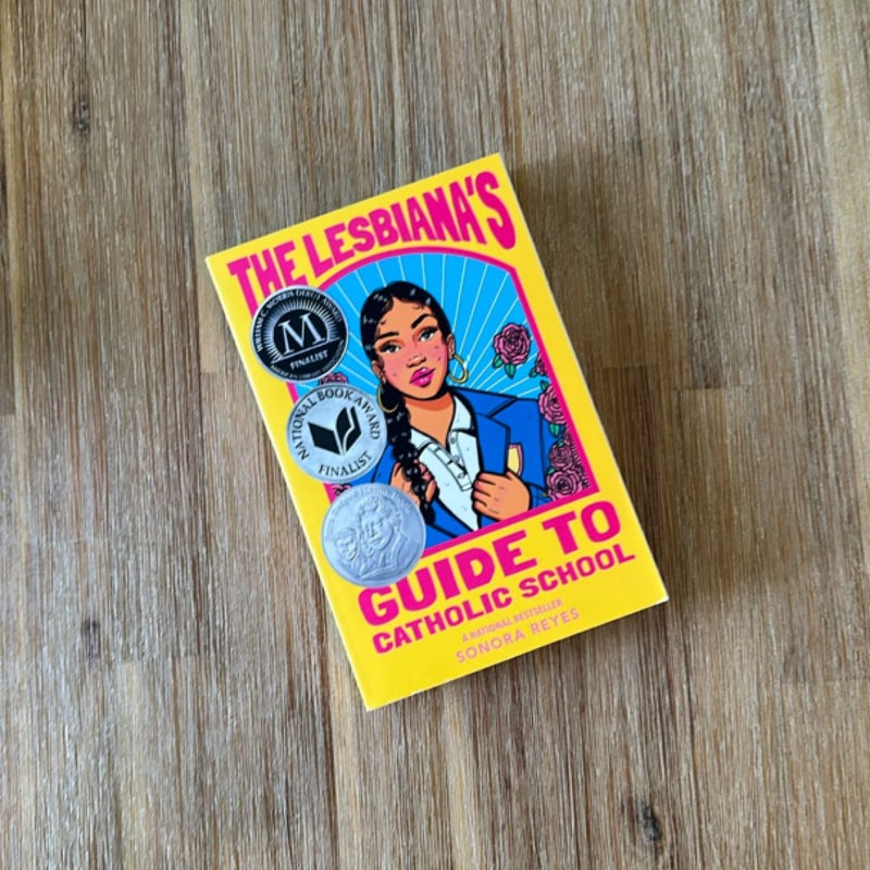 The Lesbiana's Guide to Catholic School by Sonora Reyes