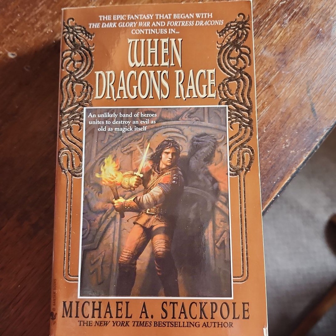When Dragons Rage by Michael A. Stackpole