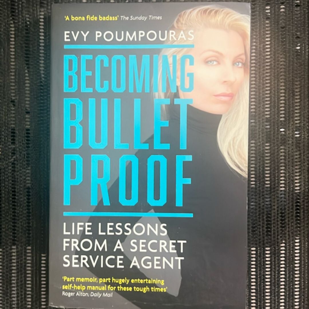Becoming Bulletproof by Evy Poumpouras