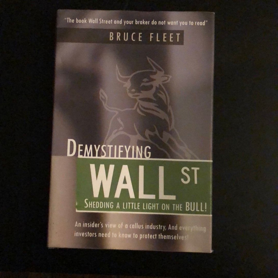 Demystifying Wall Street by Bruce Fleet, Hardcover | Pangobooks Demystifying Wall Street by Bruce Fleet, Hardcover | Pangobooks