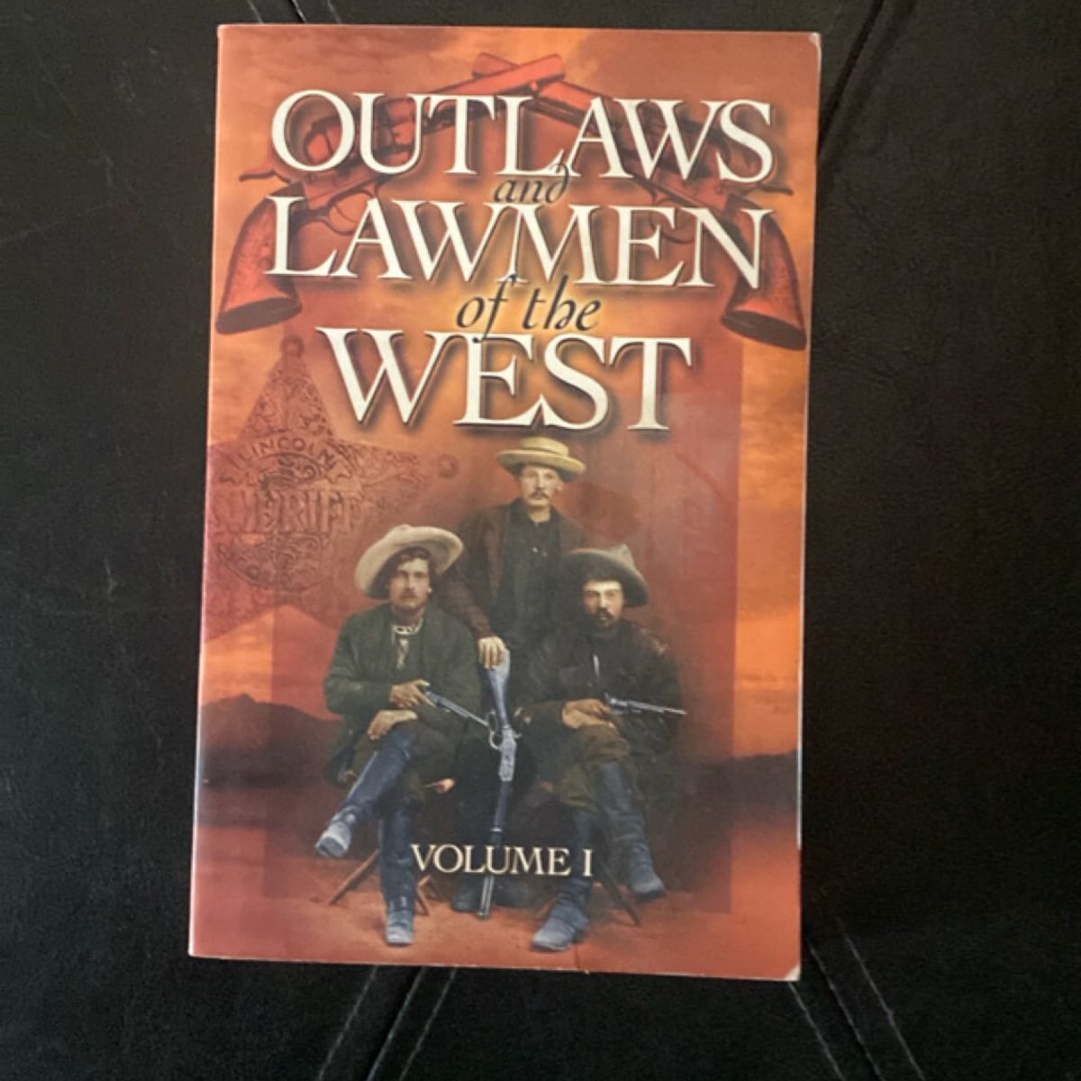 Outlaws and Lawmen of the West by M. A. Macpherson