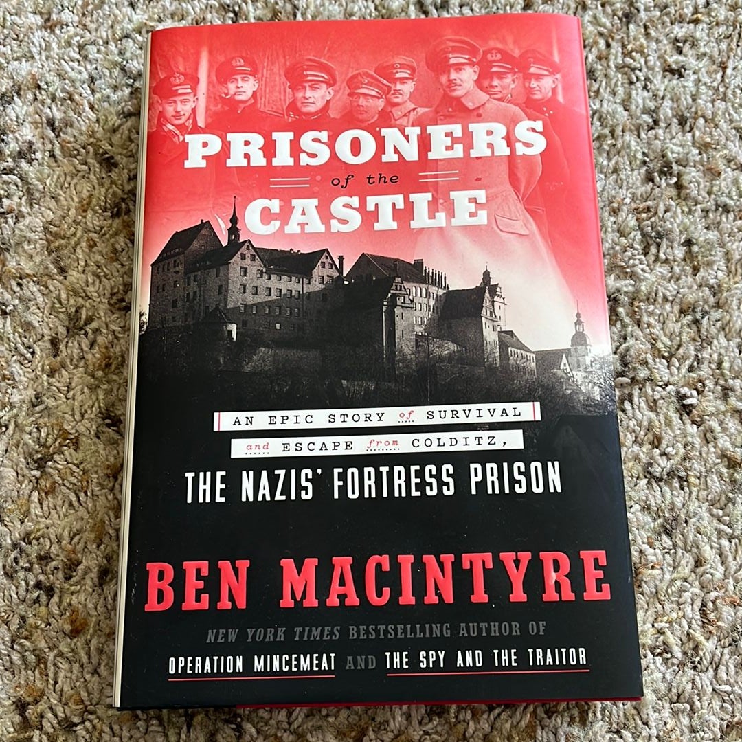 Prisoners of the Castle by Ben Macintyre