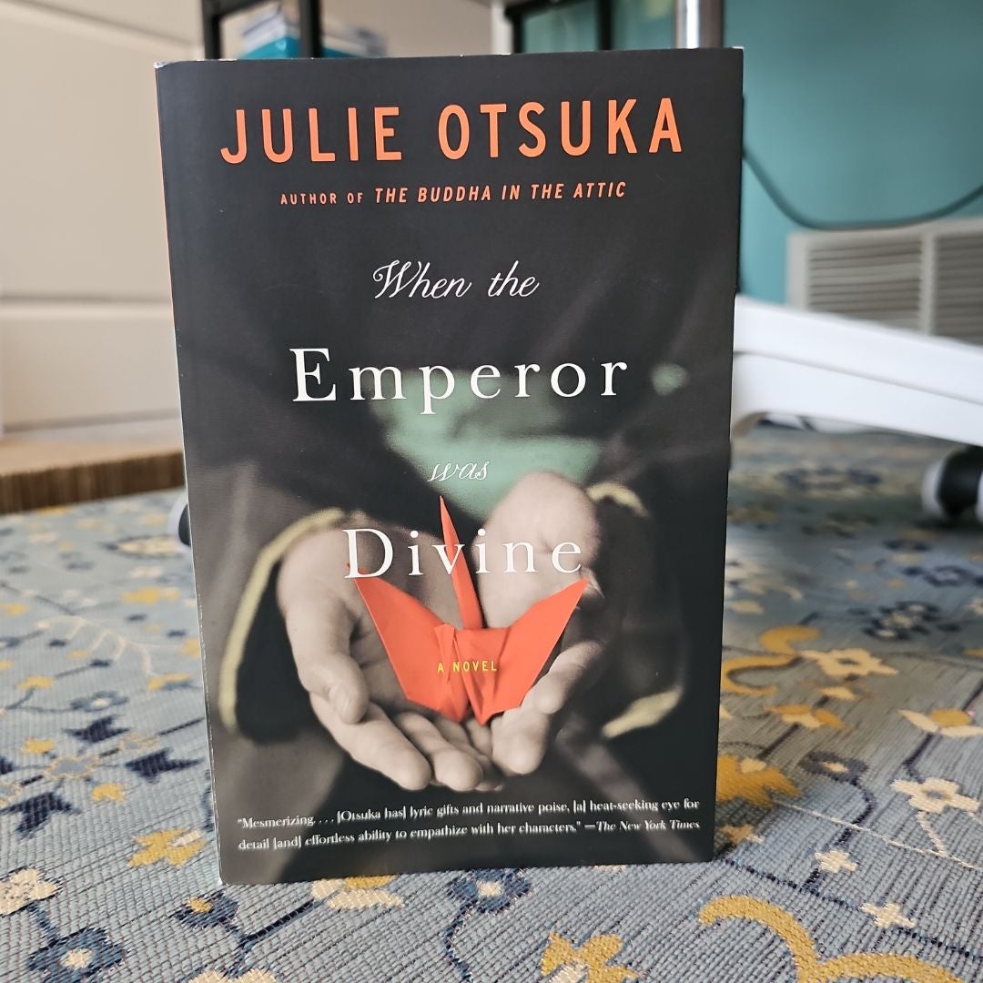 When the Emperor Was Divine by Julie Otsuka
