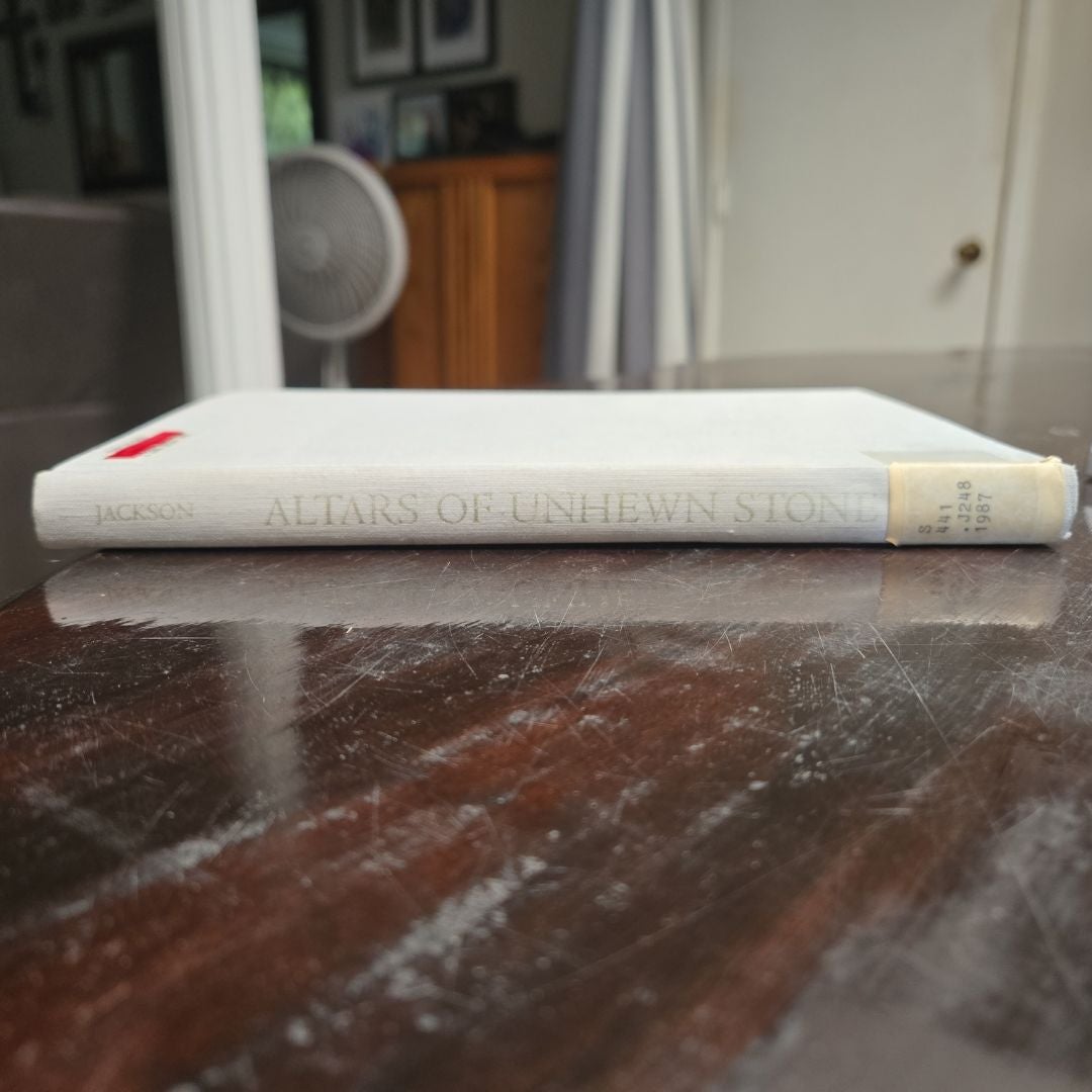 Altars of Unhewn Stone by Wes Jackson