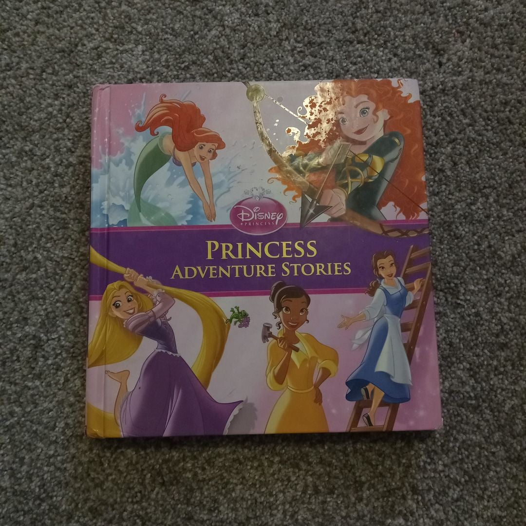 Princess Adventure Stories Special Edition by Disney Book Group Staff ...