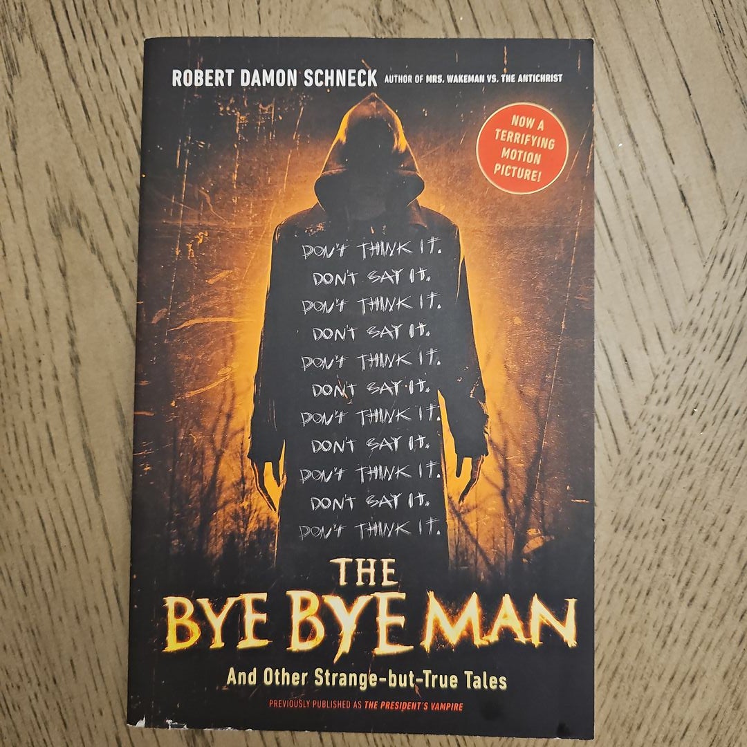 The Bye Bye Man by Robert Damon Schneck