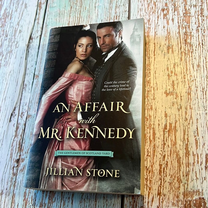 An Affair with Mr. Kennedy by Jillian Stone