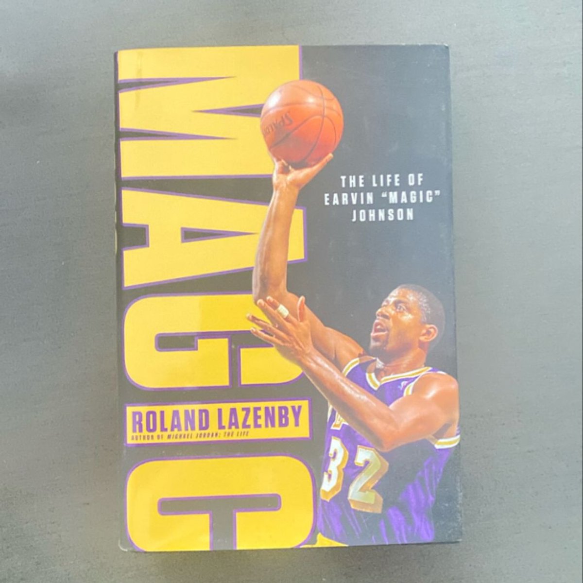 Magic: the Life of Earvin Magic Johnson by Roland Lazenby