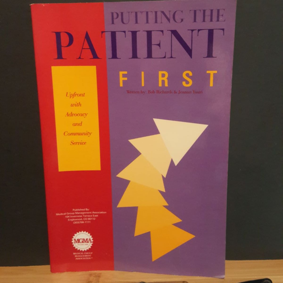 Putting the Patient First by Bob Richards, Jeanan Yasiri
