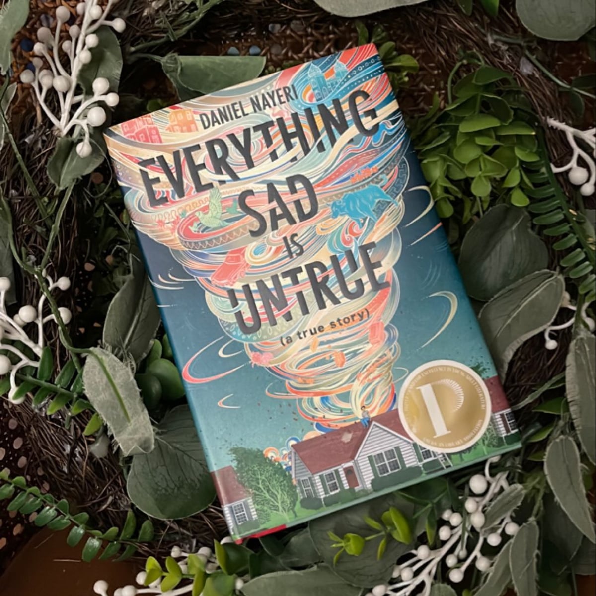 Everything Sad Is Untrue by Daniel Nayeri