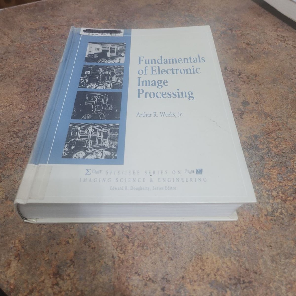Fundamentals of Electronic Image Processing by Arthur R. Weeks
