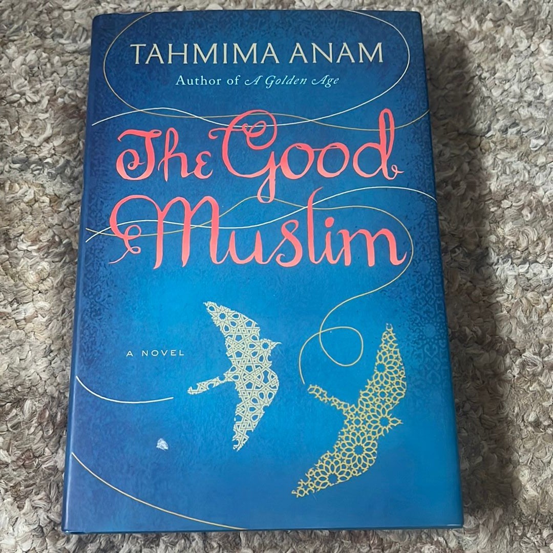 The Good Muslim by Tahmima Anam
